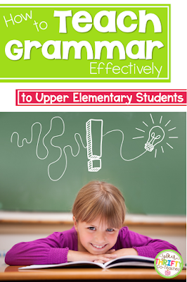 Easy Ways to Teach Grammar - Your Thrifty Co-Teacher