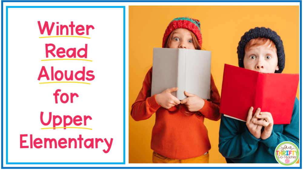 Winter Read Alouds for Upper Elementary Students - Your Thrifty Co-Teacher
