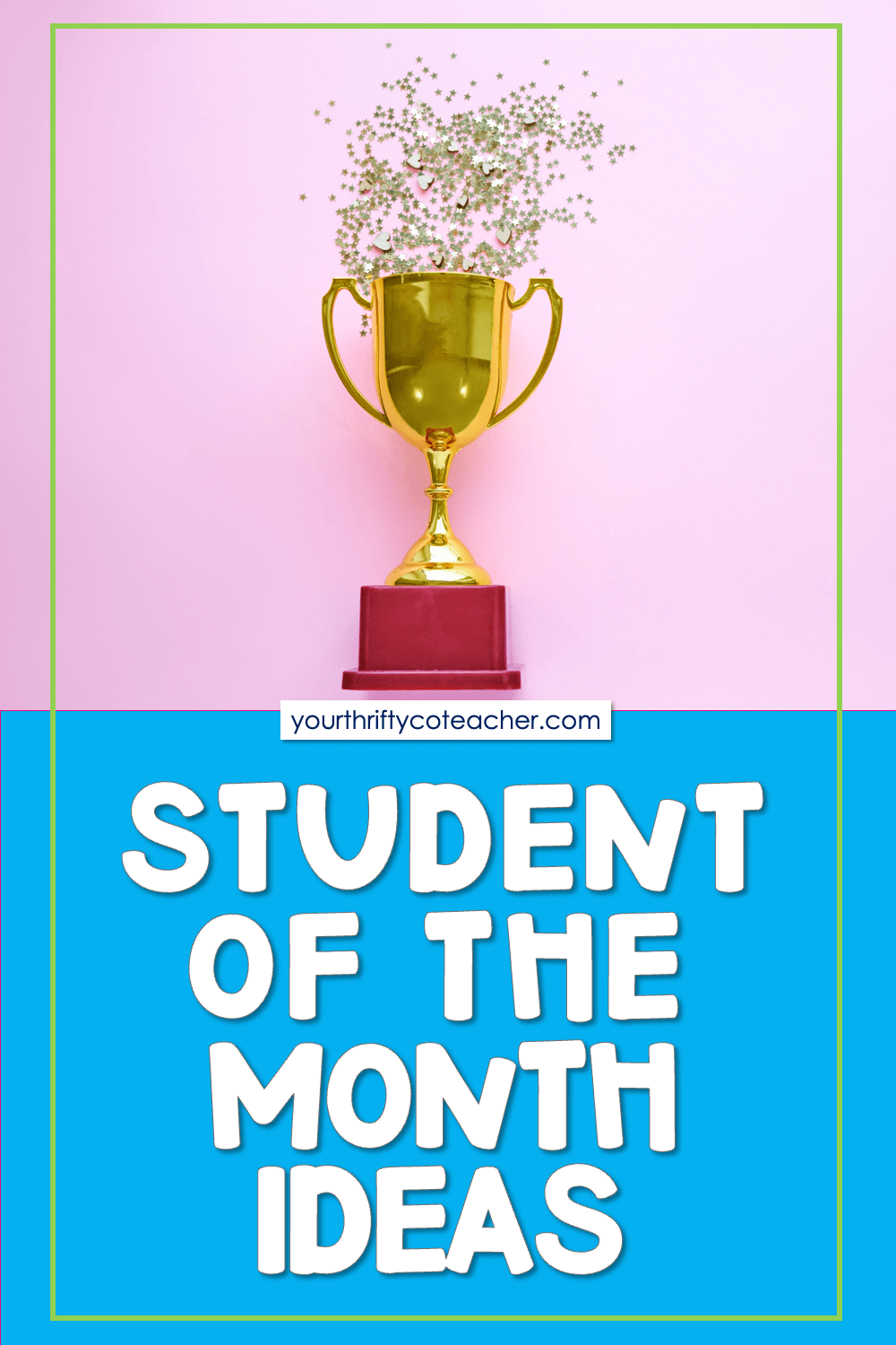 Student of the Month Ideas - Your Thrifty Co-Teacher