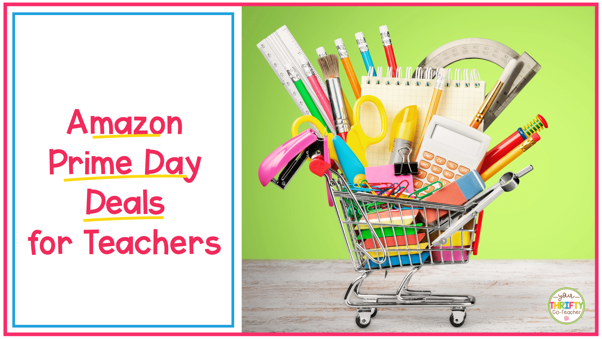 Best Amazon Prime Day Deals for Teachers 2025 - Your Thrifty Co-Teacher