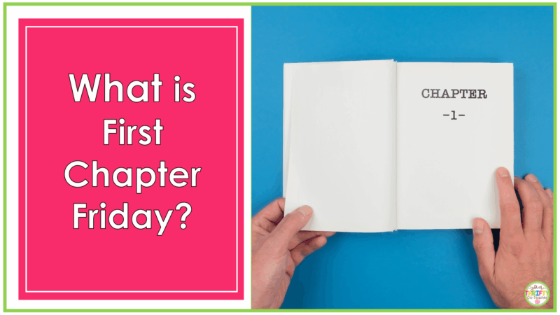 Making First Chapter Fridays Work in Your Upper Elementary Classroom ...