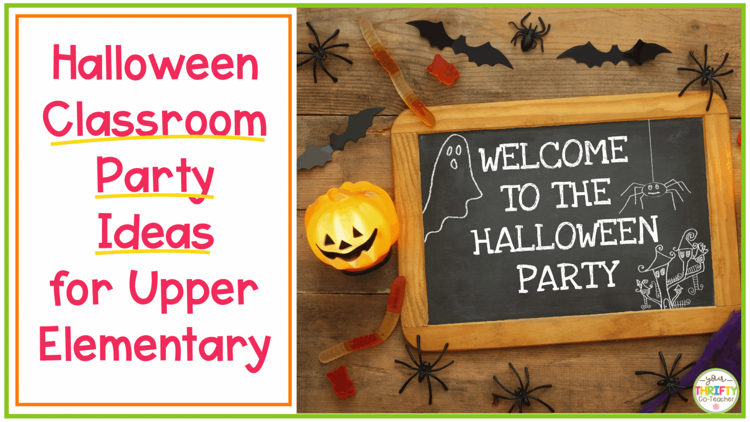 Halloween Classroom Party Ideas for Upper Elementary - Your Thrifty Co ...
