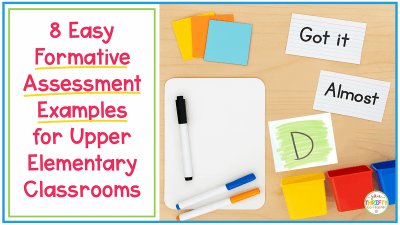 8 Easy Formative Assessment Examples for Upper Elementary Classrooms ...