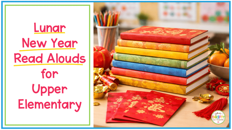 Lunar New Year Read Alouds for Upper Elementary - Your Thrifty Co-Teacher