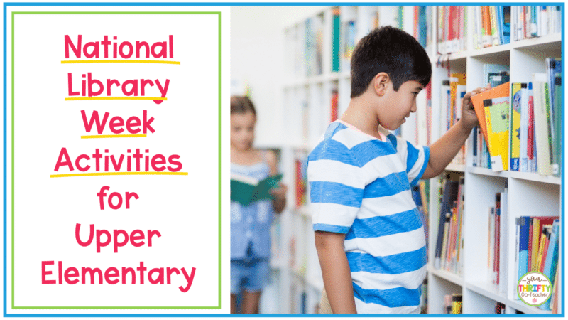 Activities for National Library Week in Upper Elementary - Your Thrifty ...