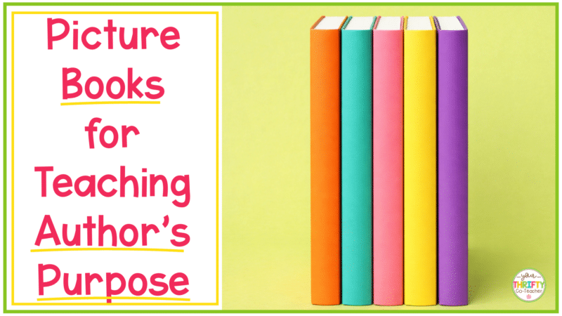 Picture Books for Teaching Author's Purpose in Upper Elementary - Your ...