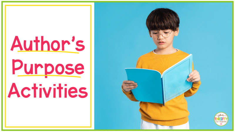 Author’s Purpose Activities for 4th & 5th Grade - Your Thrifty Co-Teacher